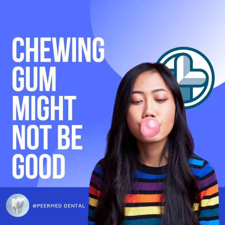 YOU MIGHT NEED TO CUT DOWN ON CHEWING GUM - Peermed Dental Benoni